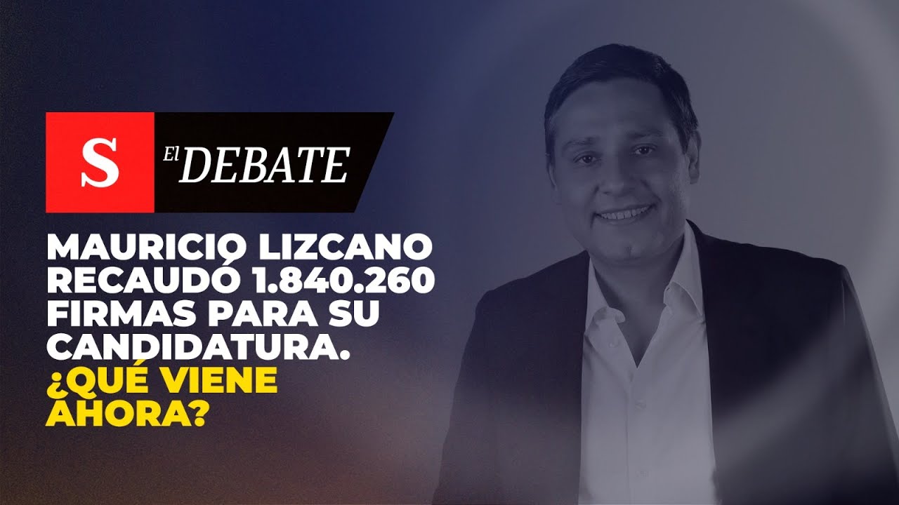 Mauricio Lizcano recaudó 1.840.260 firmas para su candidatura. ¿QUÉ ...