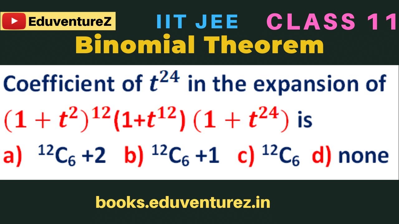 Coefficient of t^24 in the expansion of 〖(1+t^2)〗^12(1+t^12) (1+t^24 ...