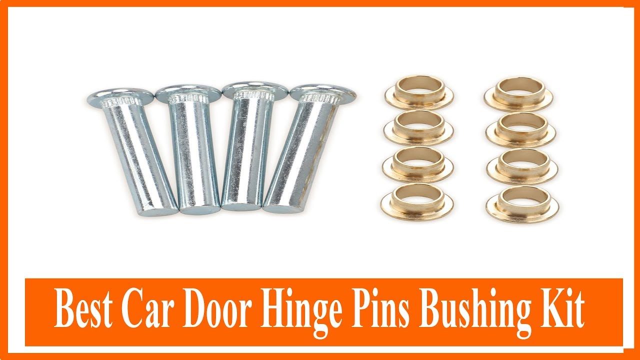 Best Car Door Hinge Pins Bushing Repair Assembly Kit Set - YouTube