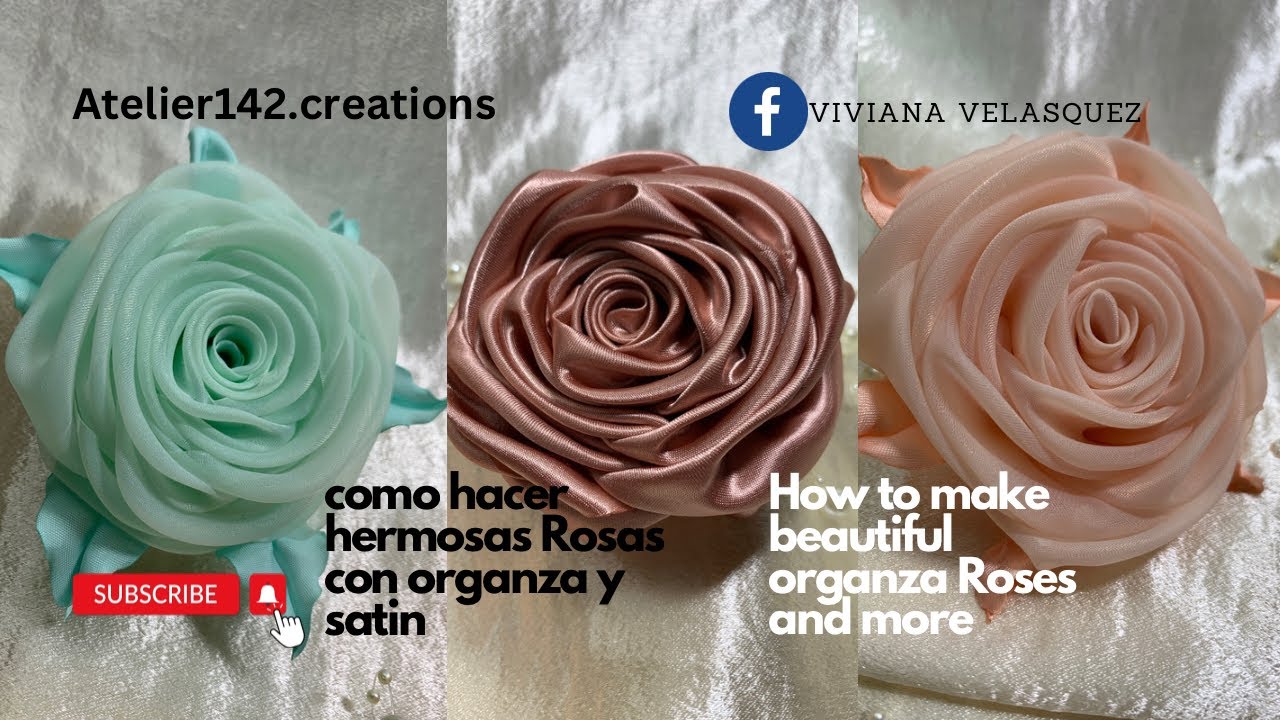 Como hacer hermosas Rosas con organza y satin/ How to make beautiful ...