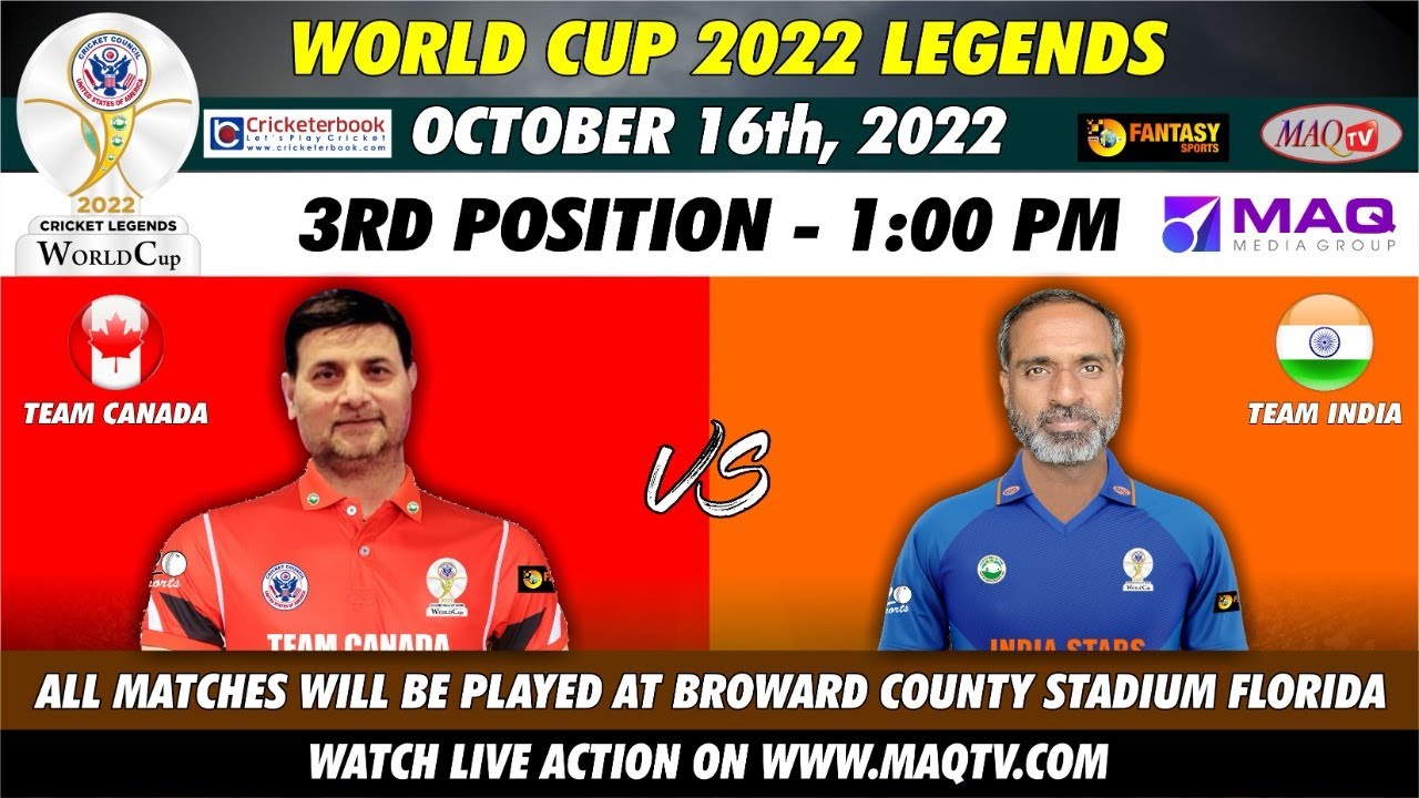 LIVE WORLD CUP 2022 LEGENDS - 3rd Position TEAM Canada Vs TEAM India ...