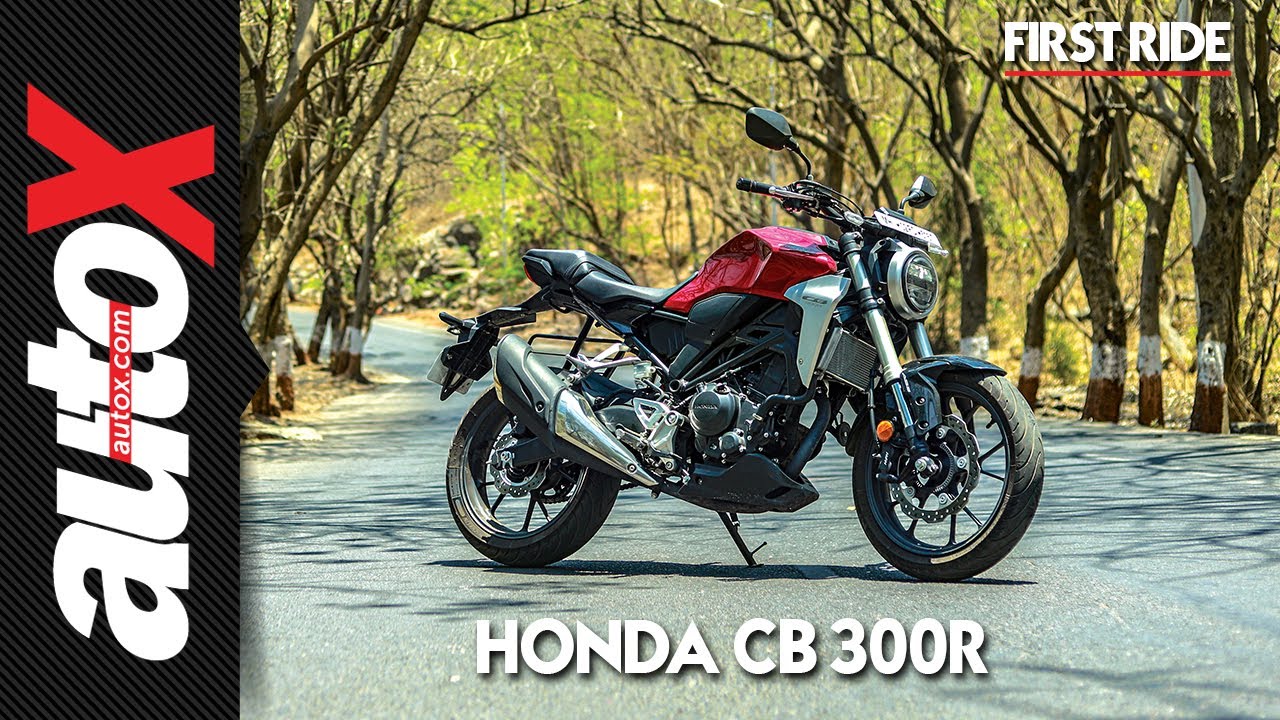 Honda CB 300R Review | First Ride | autoX - YouTube