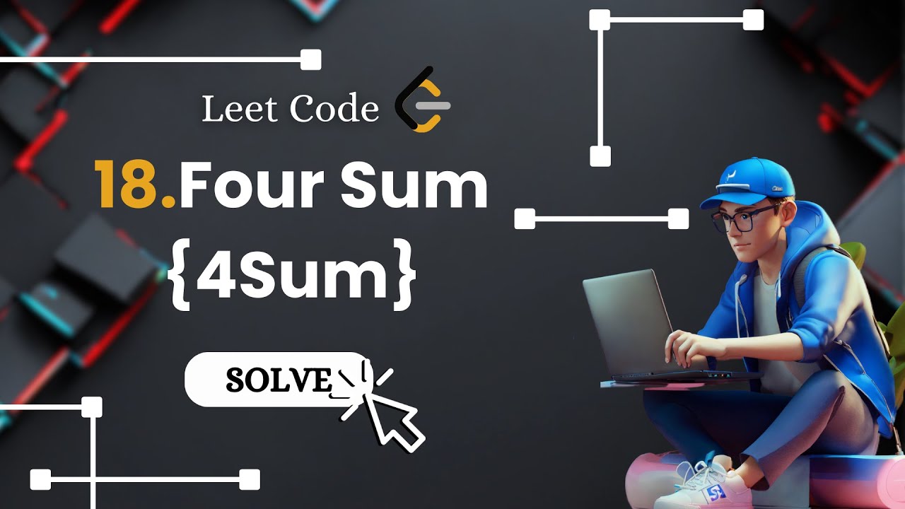 Leetcode Q18 Four Sum 4sum Java Explained Youtube