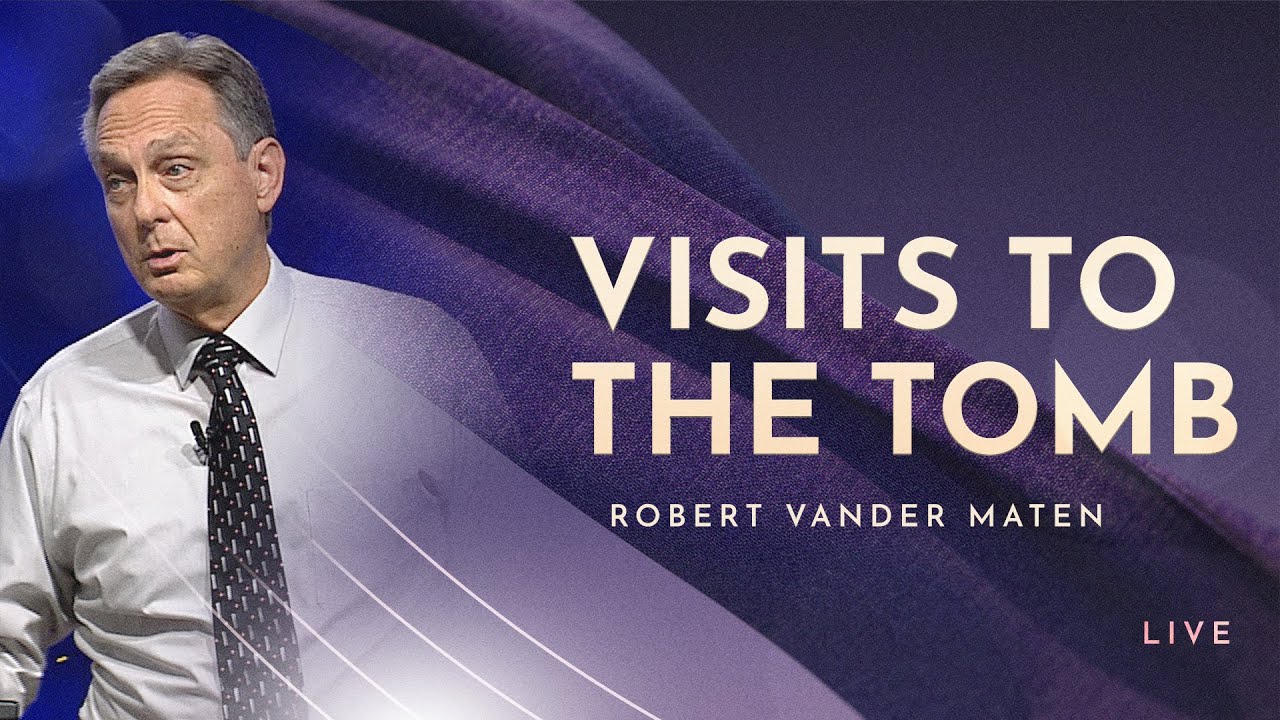 Visits to the Tomb | Robert Vander Maten | Livestream - YouTube