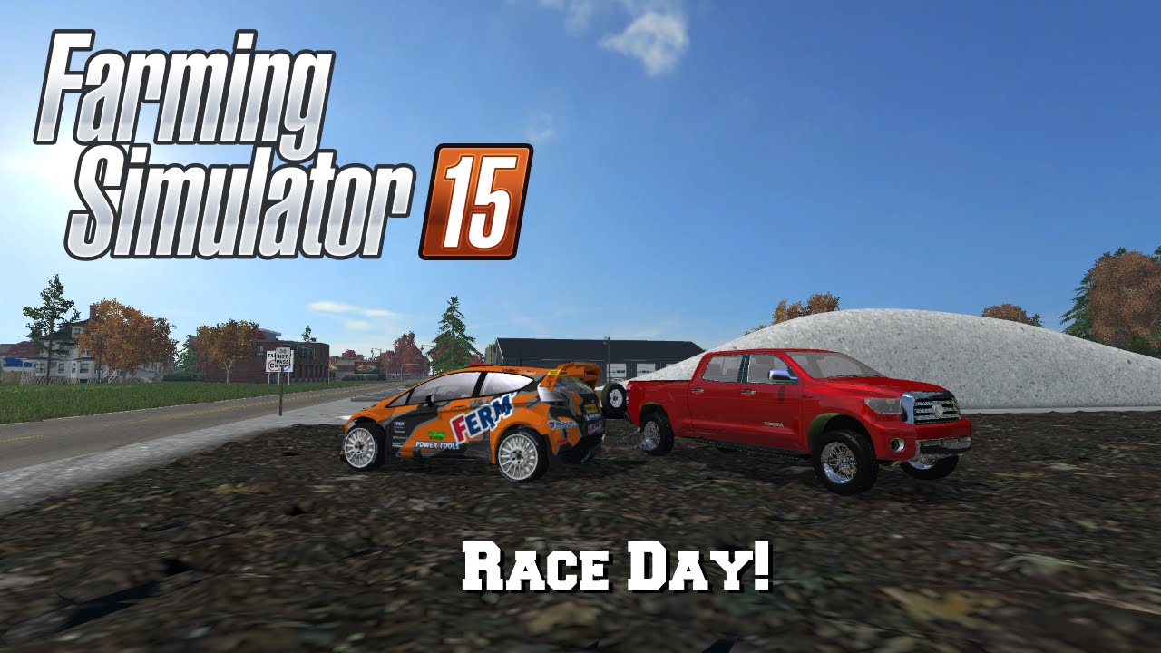 FS15: S2 Mod Spotlight #27- Race Day! - YouTube