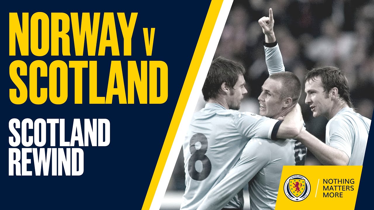 Scotland Rewind | Norway v Scotland 2005 | Full Match - YouTube