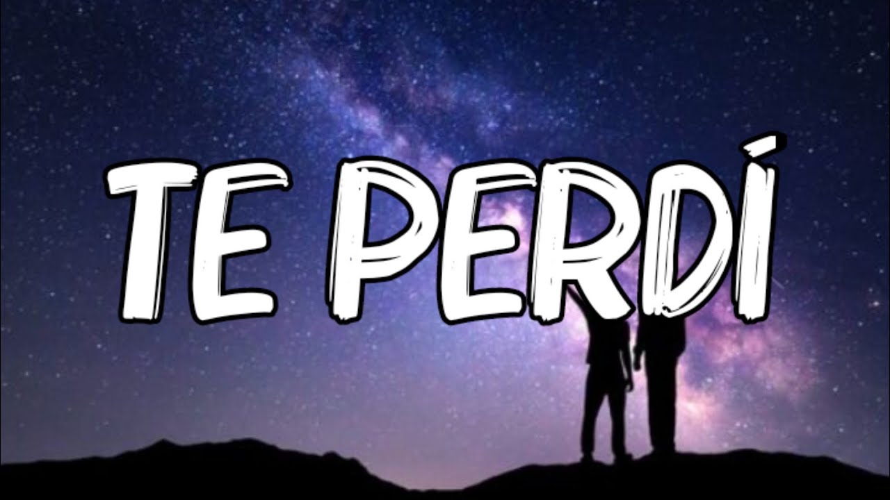 Andy Rivera, Beéle - Te Perdí (Letra_Lyrics)💯 - YouTube