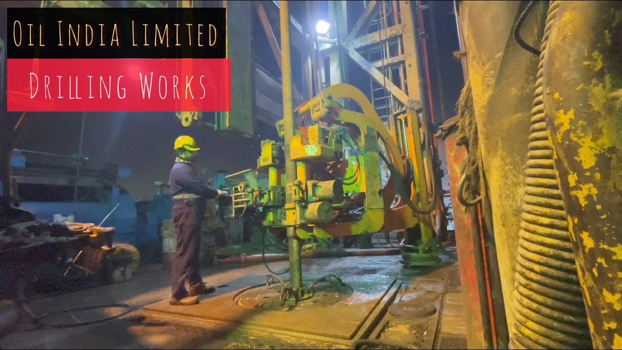 Oil India Drilling Operation | Indian Oil Rig(well) - YouTube