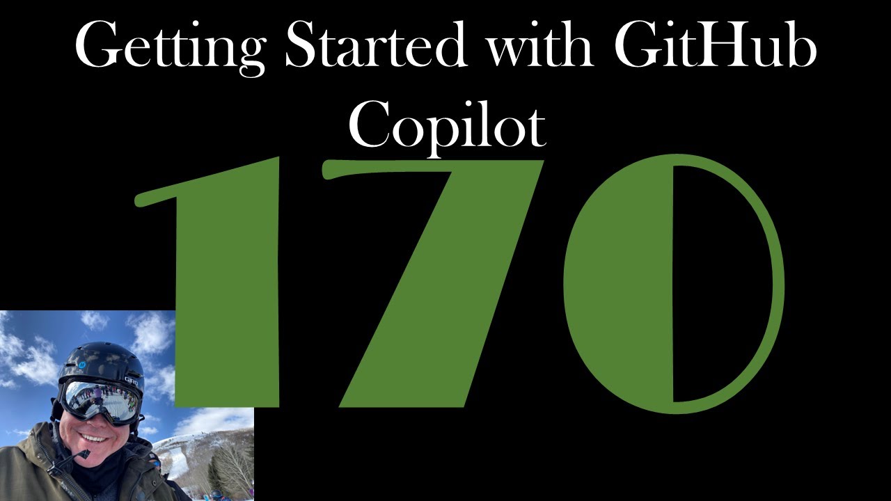 Getting Started with GitHub Copilot [GCast 170] - YouTube
