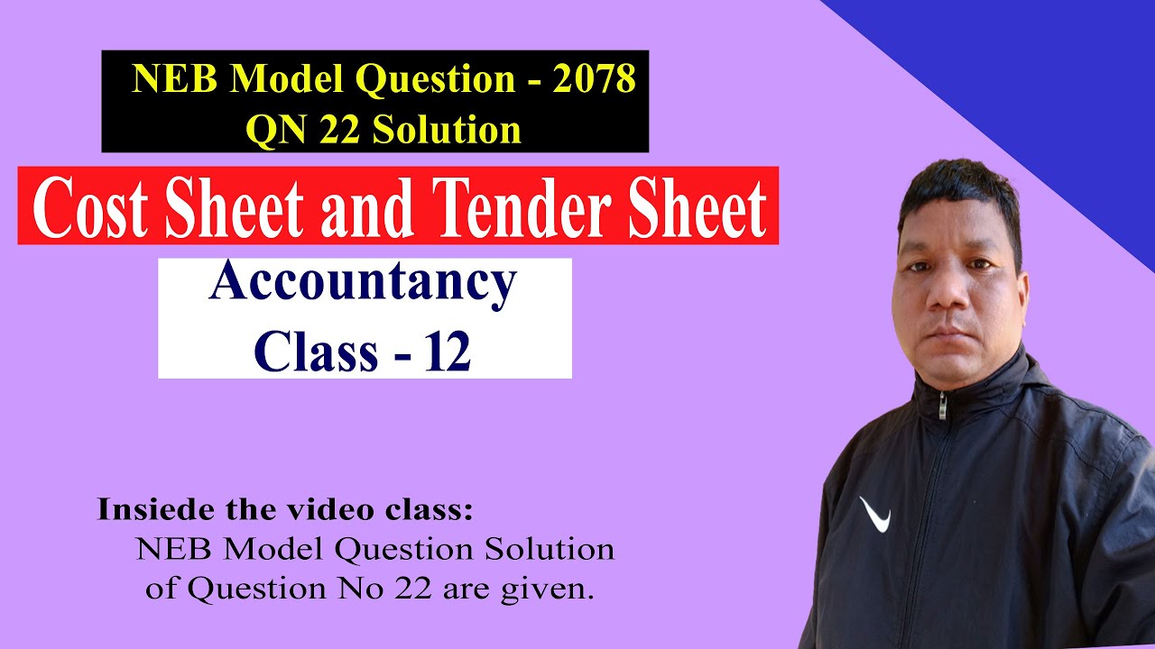 Cost Sheet And Tender Sheet NEB Model Question 22 Solution 2078 Cost Sheet And Tender Sheet NEB Model Question 22 Solution 2078