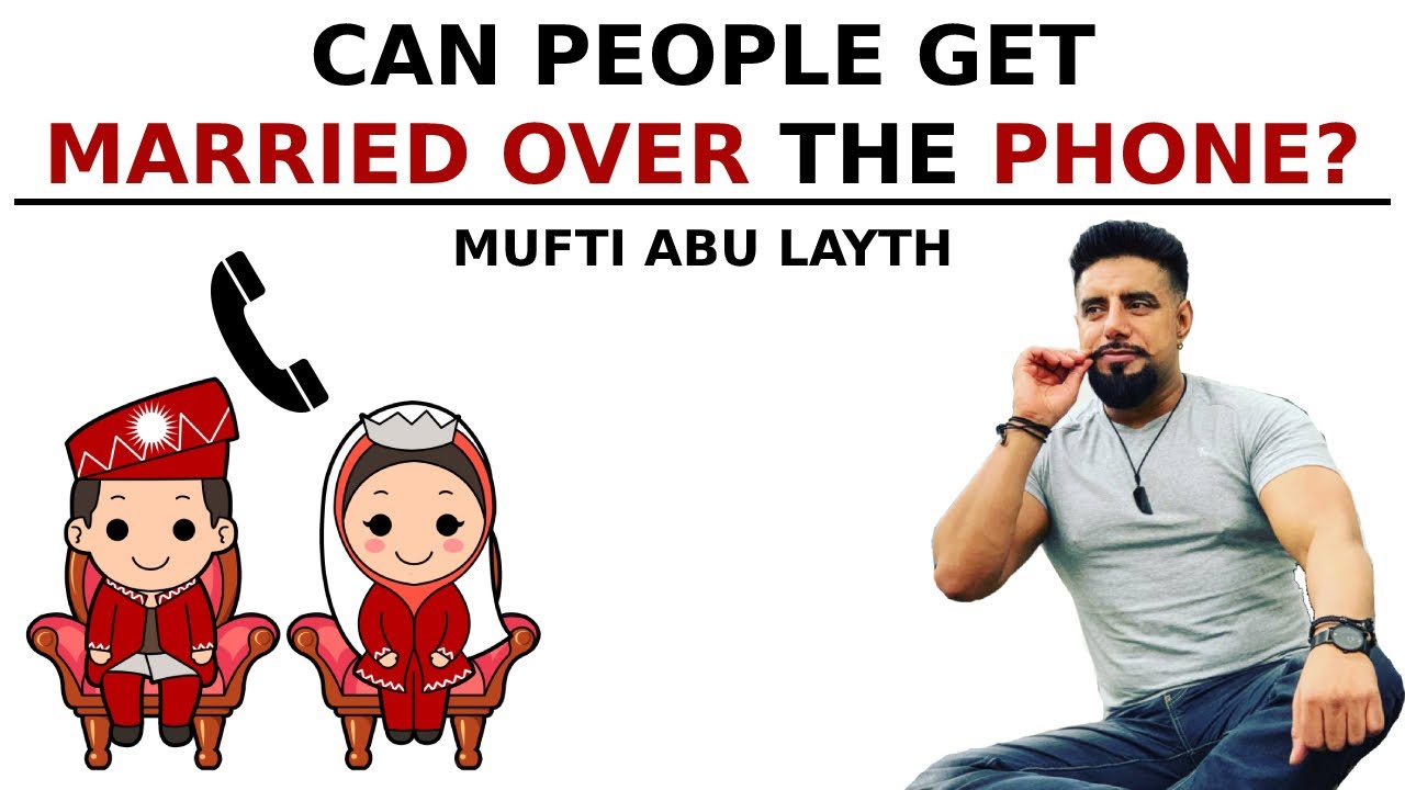 Can people get married over the phone? | Mufti Abu Layth - YouTube