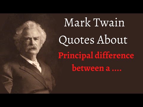 Mark Twain Quotes About Principal difference between a 🤔। Mark Twain ...