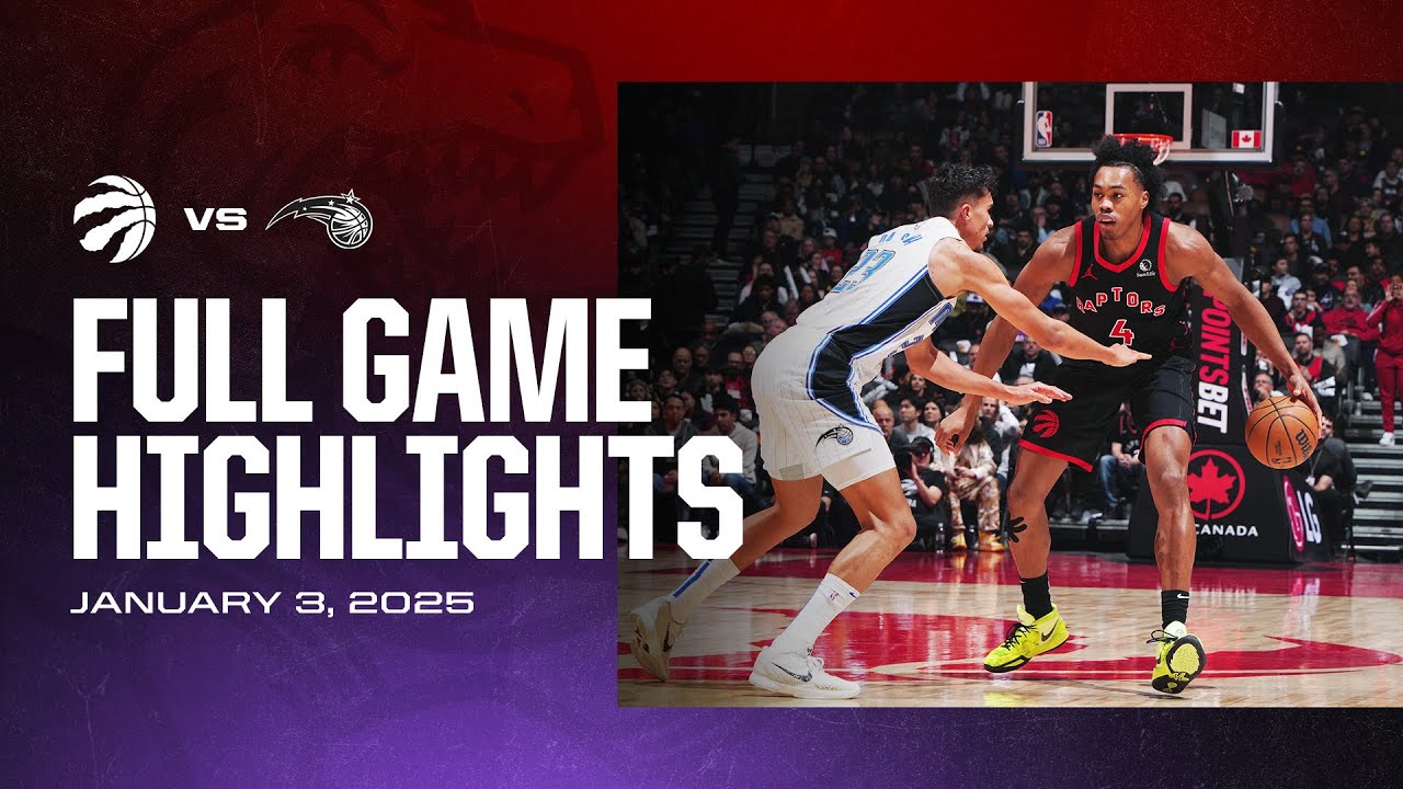 Raptors vs. Magic Game Highlights | January 3, 2025 - YouTube