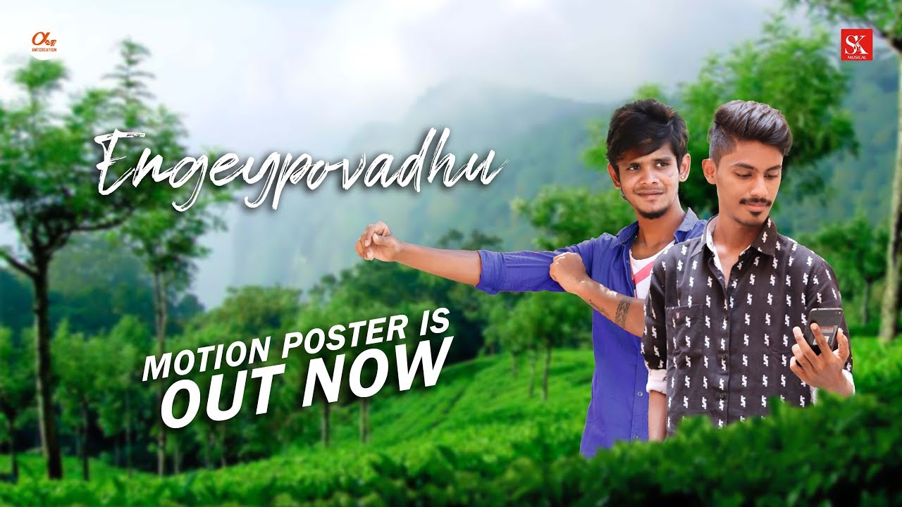 ENGEYPOVADHU OFFICIAL MOTION POSTER \\ AJU ARJUN \\ TARIQ ...