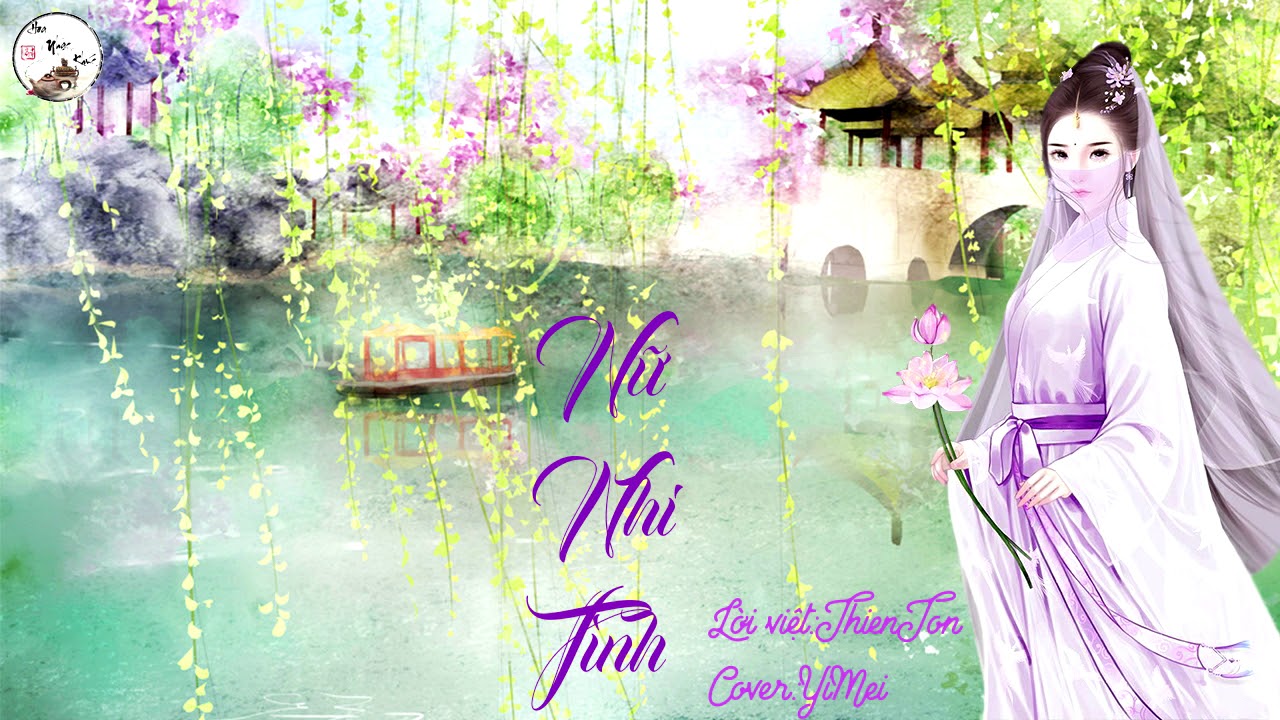 [Cover lời Việt] Nữ Nhi Tình (女儿情) - ♬ Yi Mei ♪ - YouTube