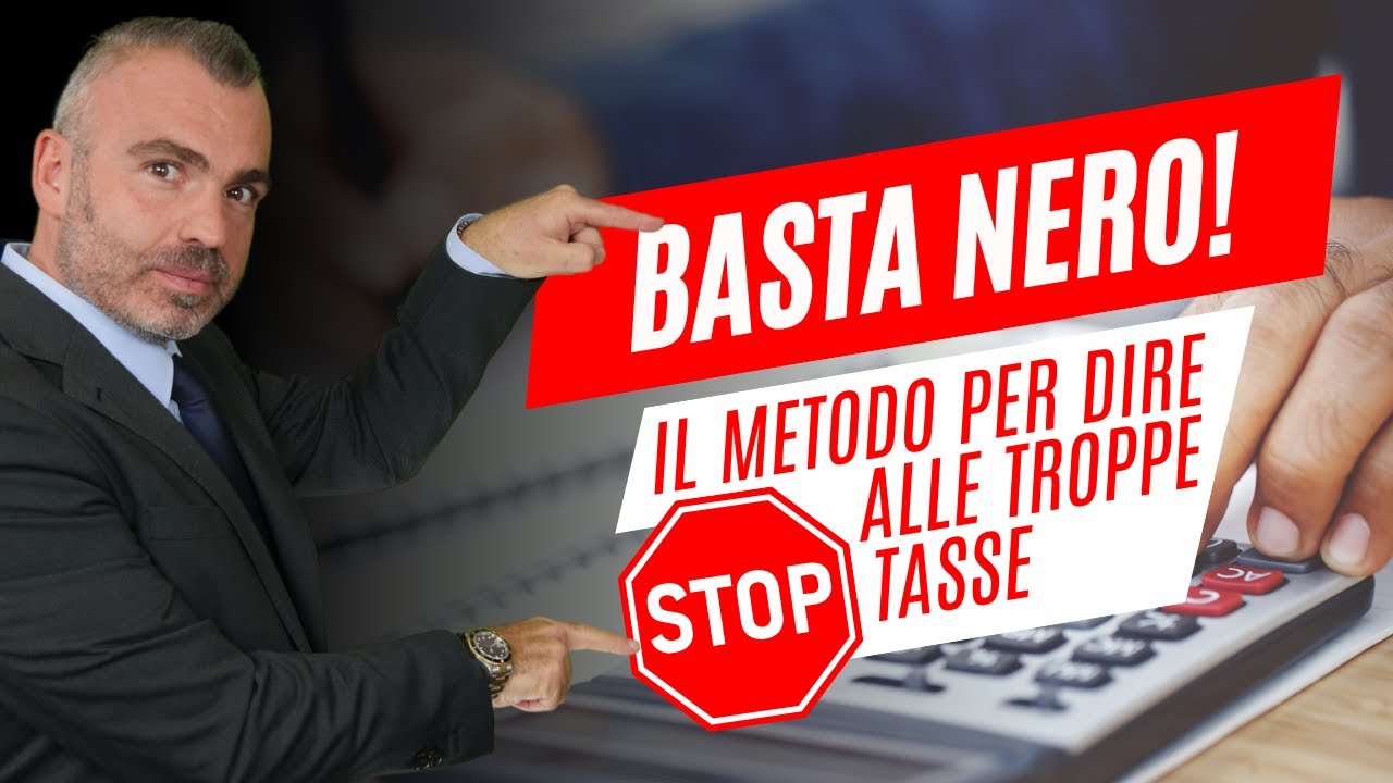 BASTA NERO! Ecco il nuovo metodo per dire STOP alle troppe tasse! - YouTube
