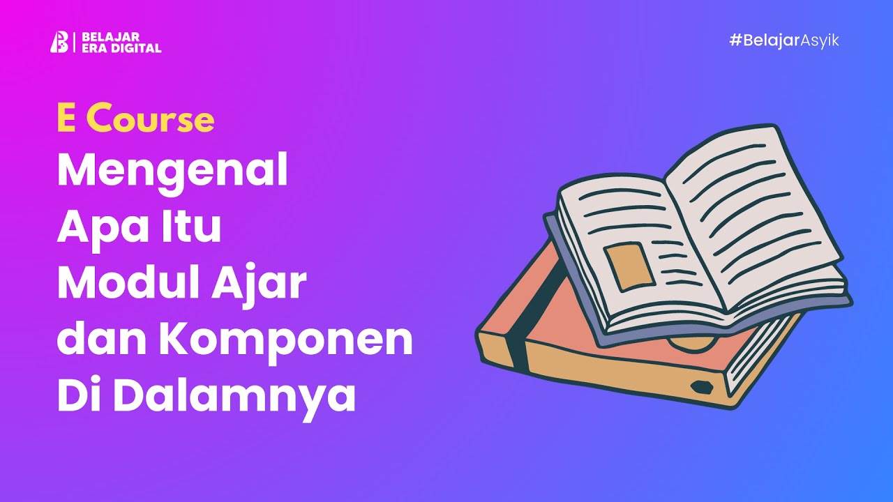 Mengenal Apa Itu Modul Ajar dan Komponen Di Dalamn - YouTube
