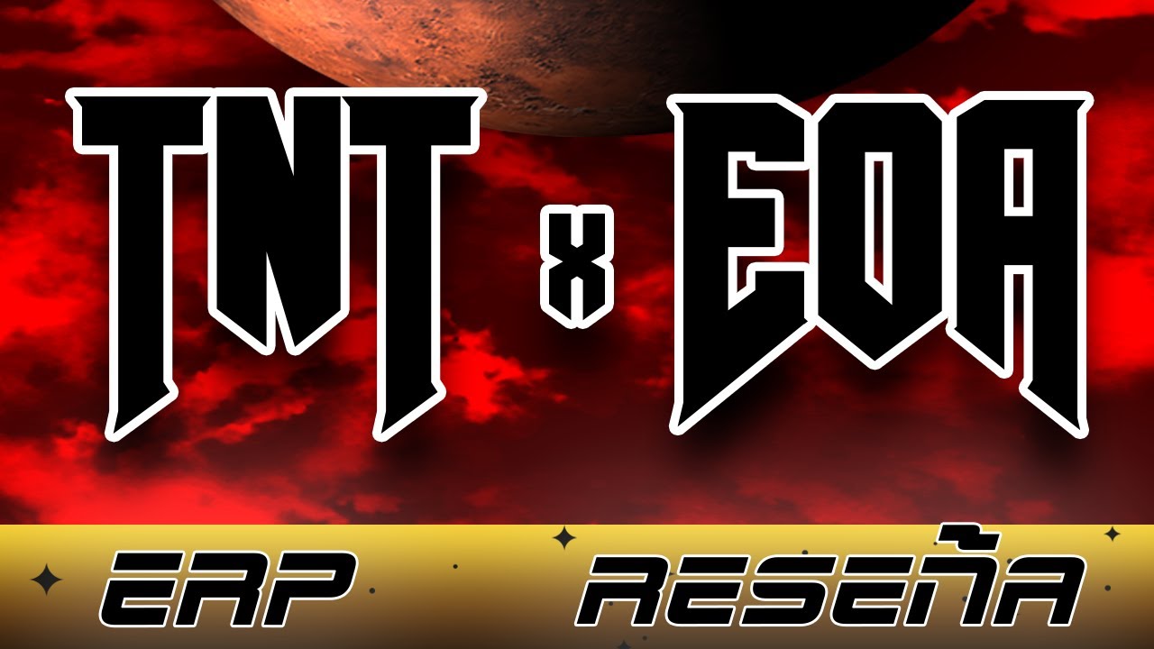 Final Doom: TNT x EOA | Reseña - YouTube