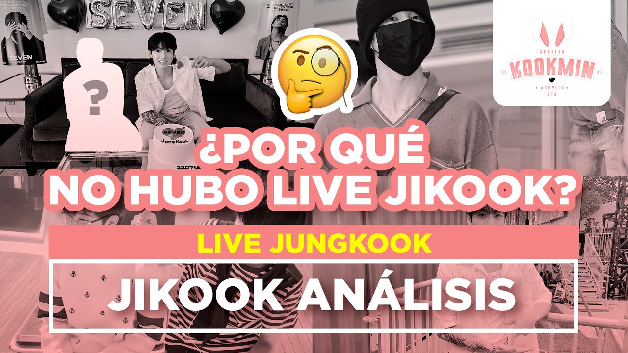 JIKOOK - ¿POR QUÉ NO HUBO LIVE CON JIMIN? + JUNGKOOK CANTA SEVEN EN ...