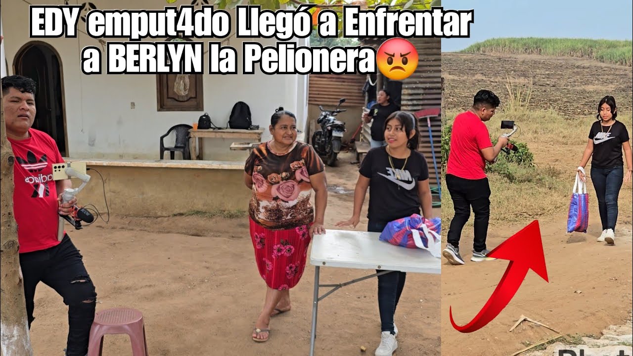 EDY como La Gran Put4 Llegó a Enfrent4r a BERLYN y lo Puso Actuar😡 Si ...