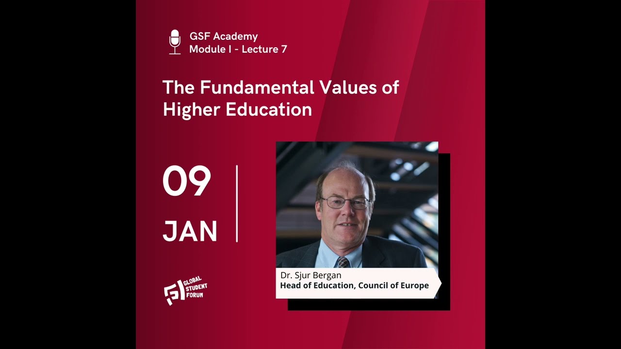 GSF Academy Module 1 Lecture 7: "The Fundamental Values of Higher ...