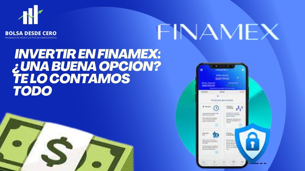 💼📈 Invertir en Finamex: ¿una buena opción? Te lo contamos todo - YouTube