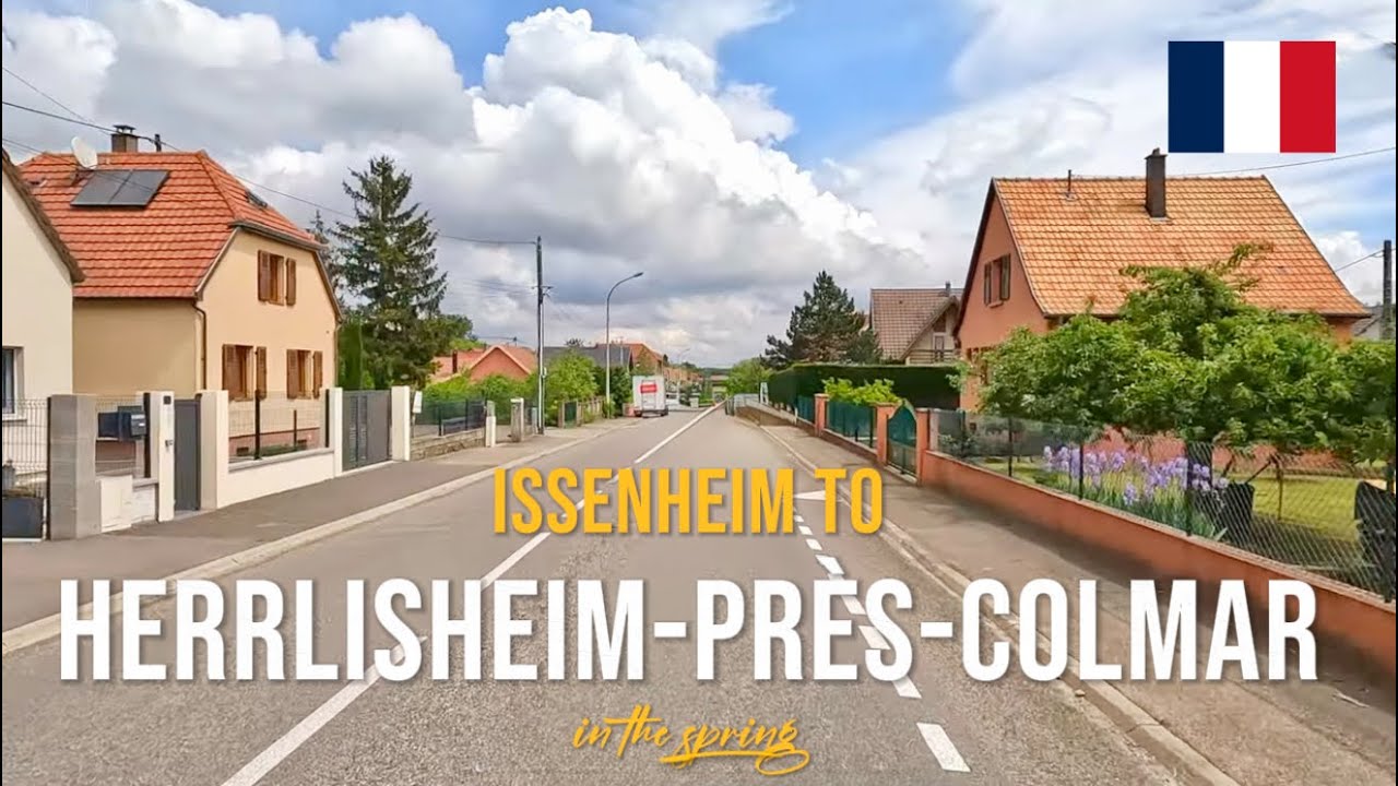 A Scenic Drive Through Alsace, France 🇫🇷 From Issenheim to Herrlisheim ...