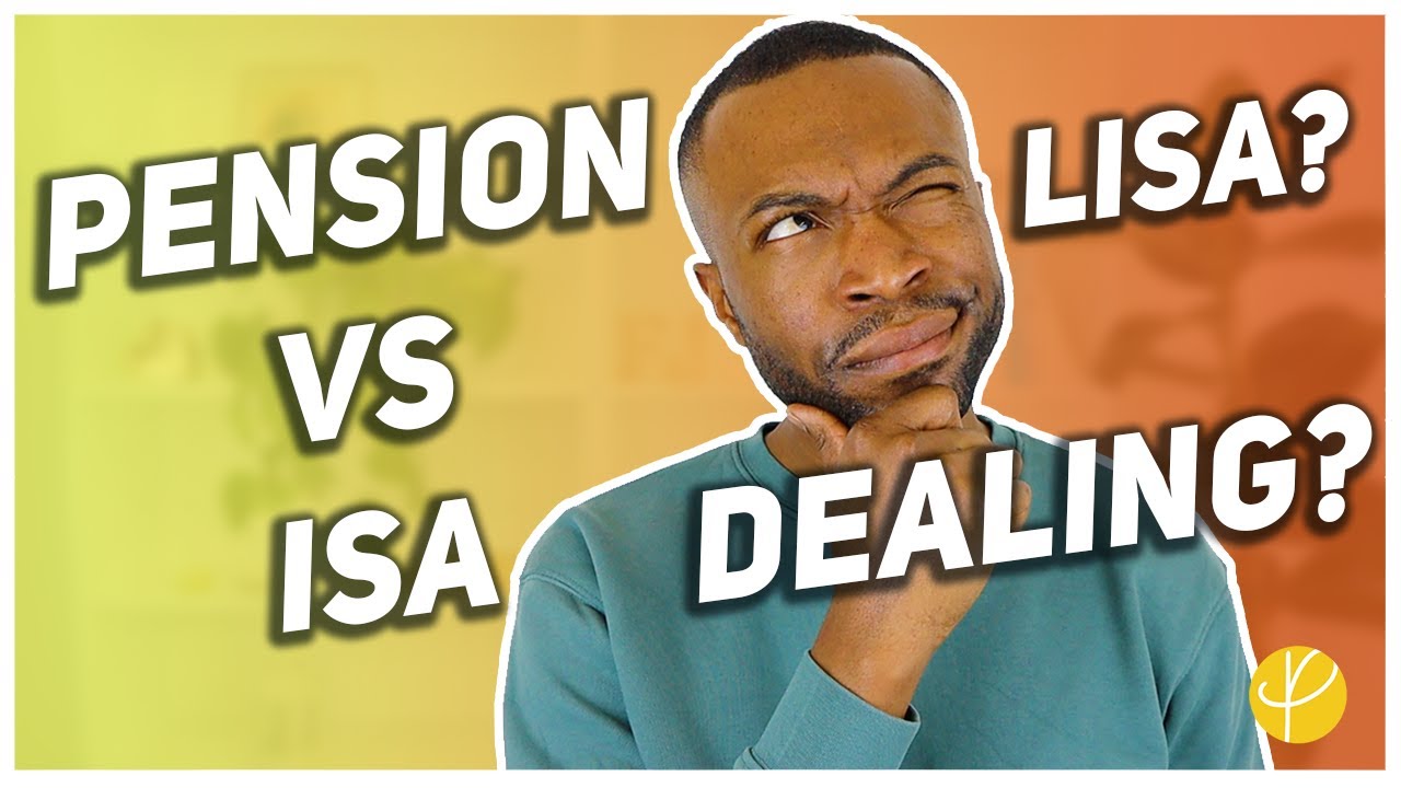 Pension Vs ISA Vs LISA V Dealing Account Best Order To INVEST MONEY Pension Vs ISA Vs LISA V Dealing Account Best Order To INVEST MONEY