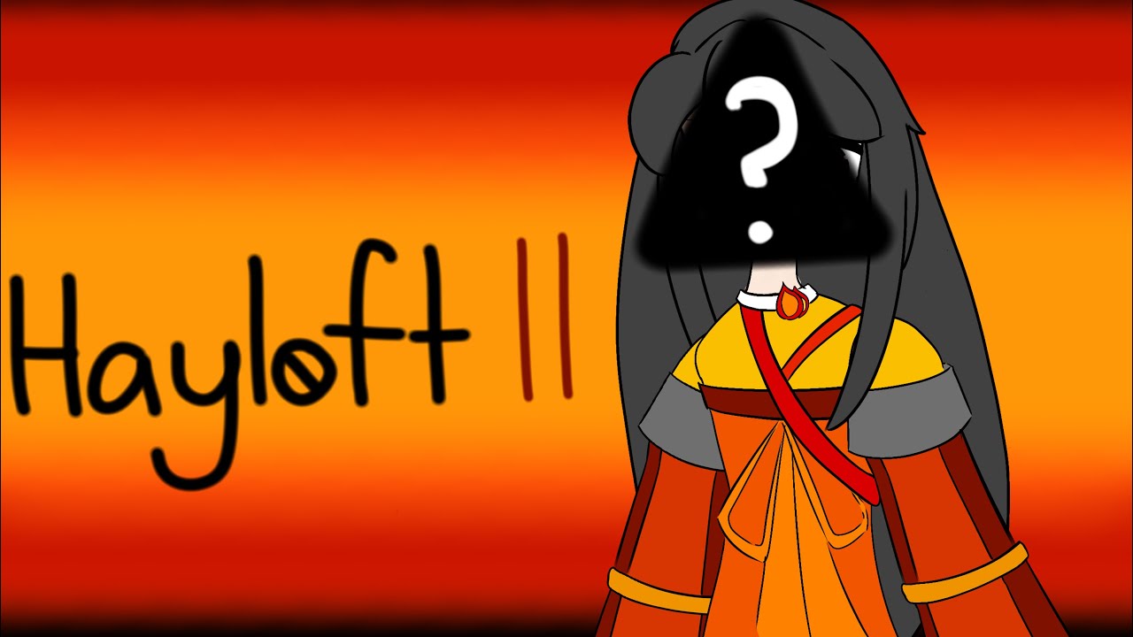 Hayloft II - Ft. ???? - [Read desc for more info] Animation Meme - YouTube