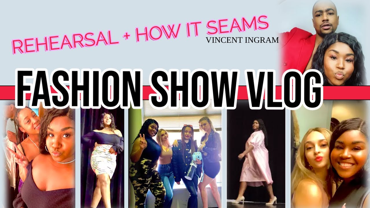 MY FIRST FASHION SHOW OF 2023 | VLOG | VINCENT INGRAM - HOW IT SEAMS ...