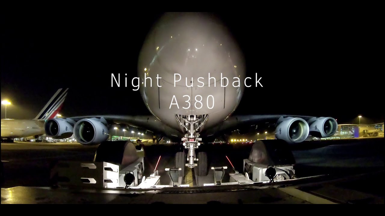 Night Pushback Airbus A380 AF - (2019) - YouTube