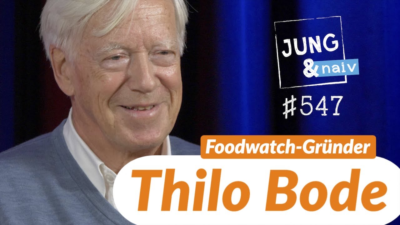 Foodwatch-Gründer Thilo Bode - Jung & Naiv: Folge 547 - YouTube