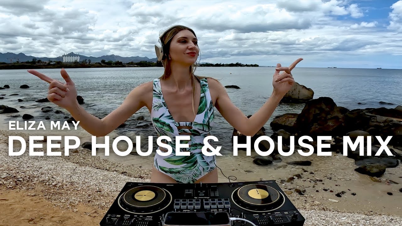 Eliza May | Deep House & House Live Dj Mix | MAURITIUS 2023 - YouTube
