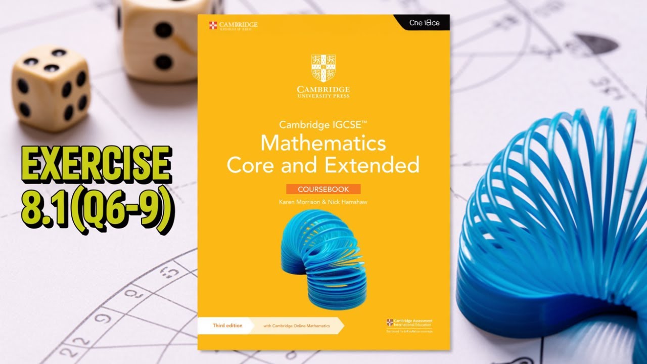 Exercise 8.1(Q#6-9) | IGCSE Mathematics Core and Extended Third Edition ...