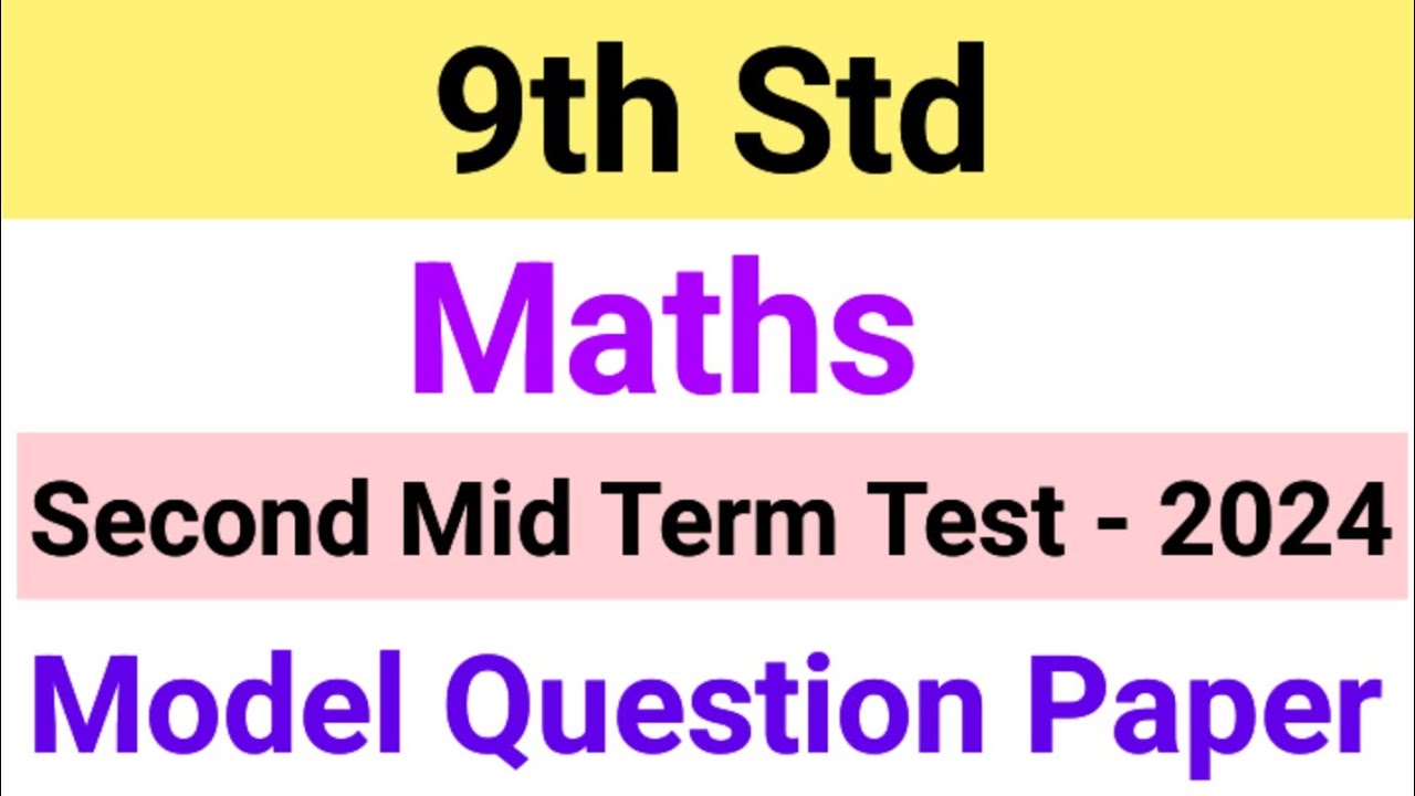 9th Std - Maths | Second Mid term Test - Model Question Paper | 2024 ...