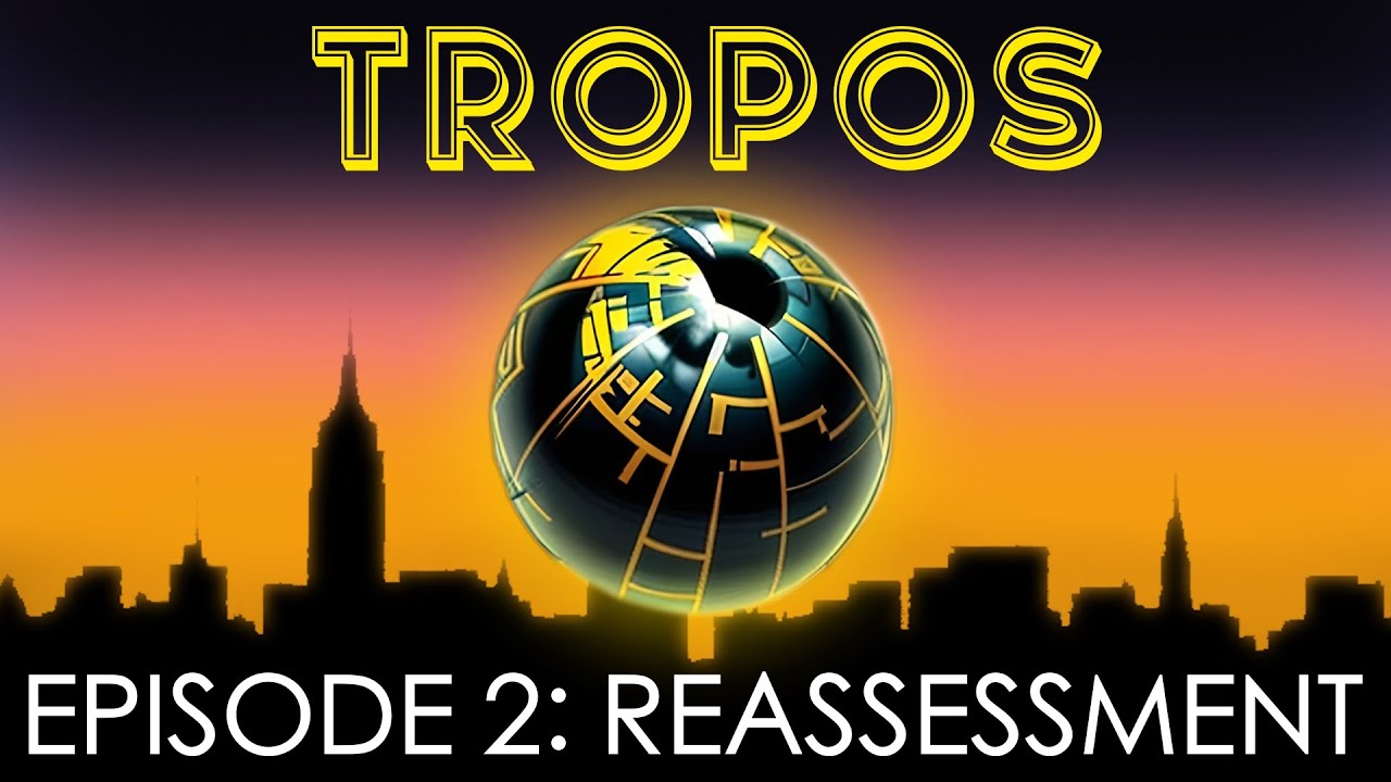 "TROPOS" Episode 2: Reassessment - YouTube