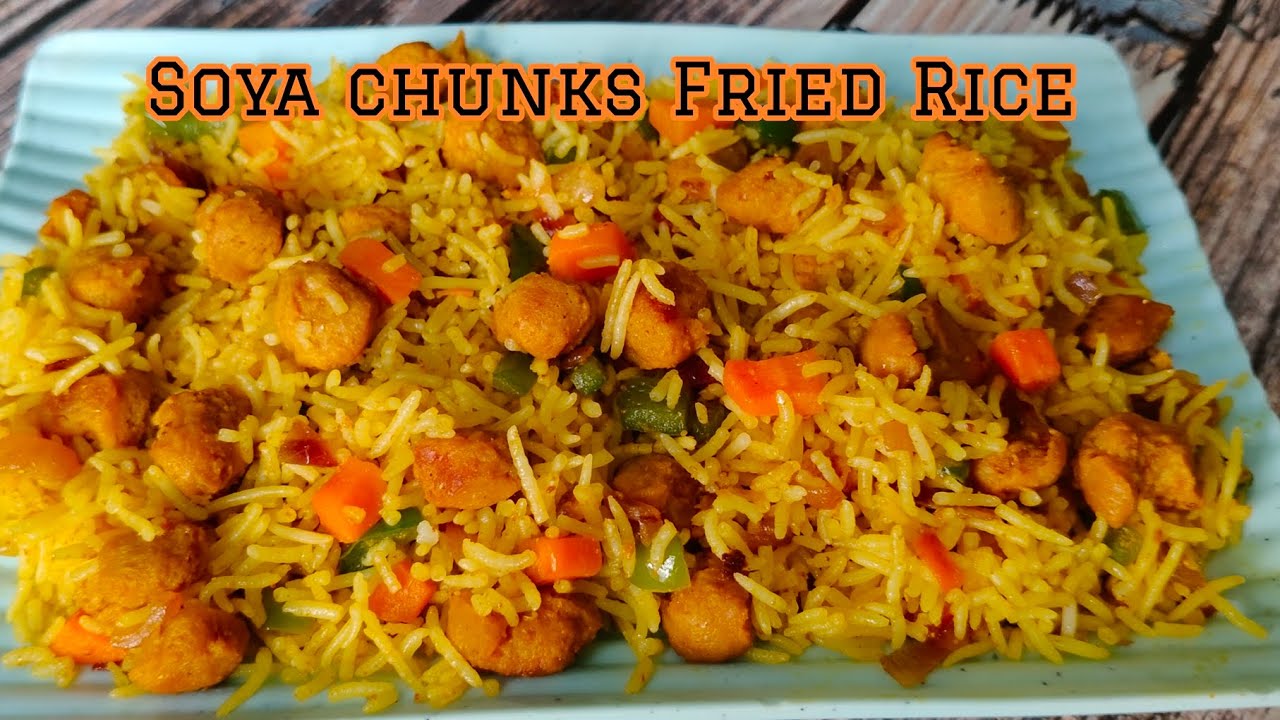High Protein Soya Chunks Rice Recipe |SOYA Chunks Fried Rice Recipe ...