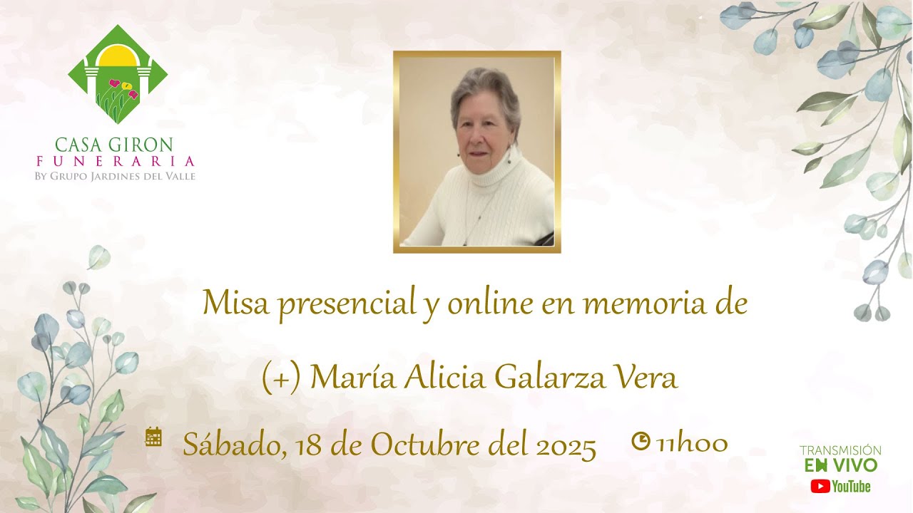Misa presencial y online en memoria de María Alicia Galarza Vera - YouTube