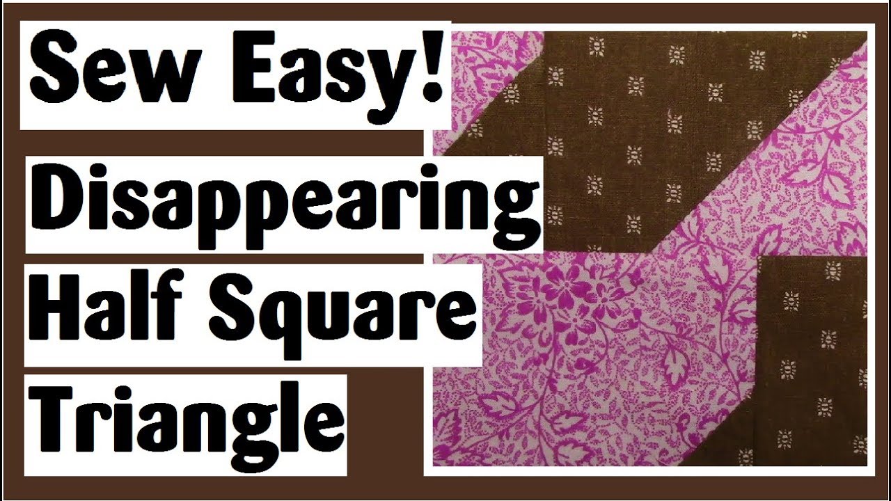 Disappearing Half Square Triangle - Easy Quilt Block Tutorial plus ...