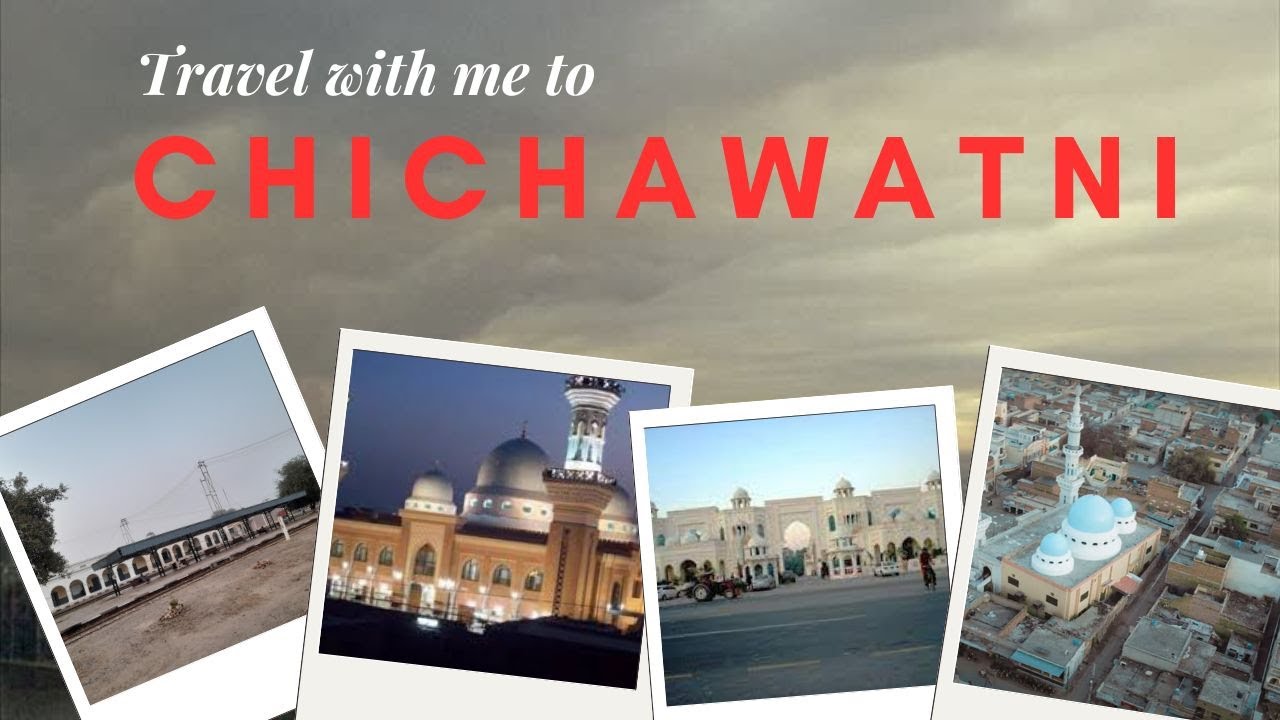 Chicha Watni || Exploring Chichawatni City || A Journey Through History ...