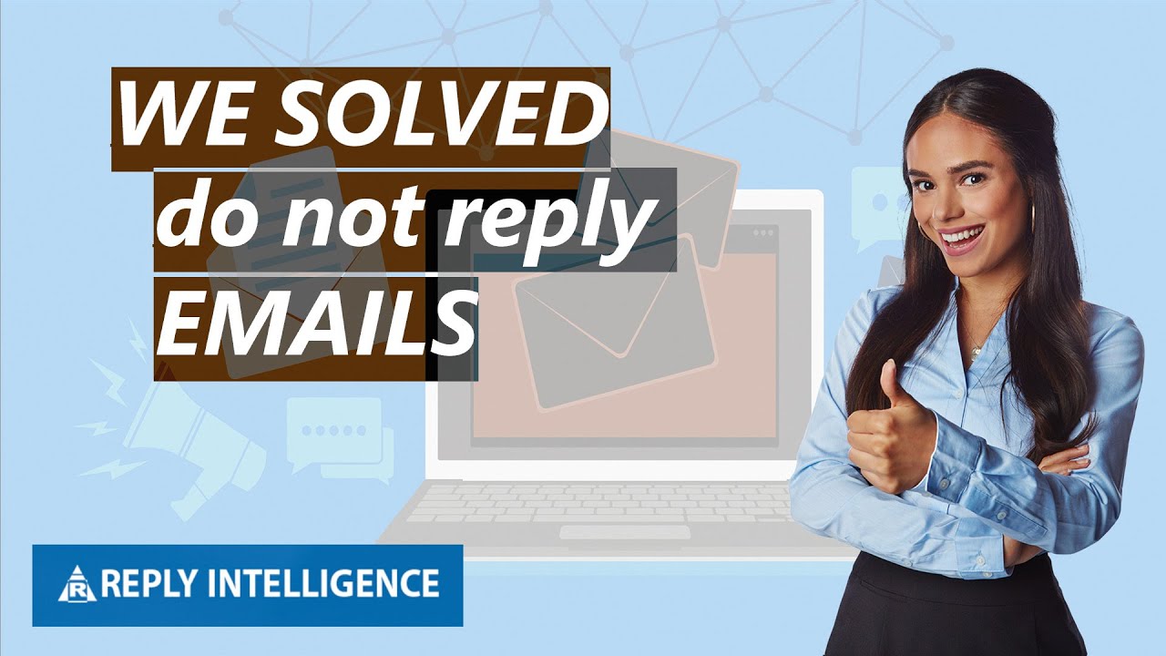 Managing All 'Do-not-Reply' Emails with Reply Intelligence [AI for ...
