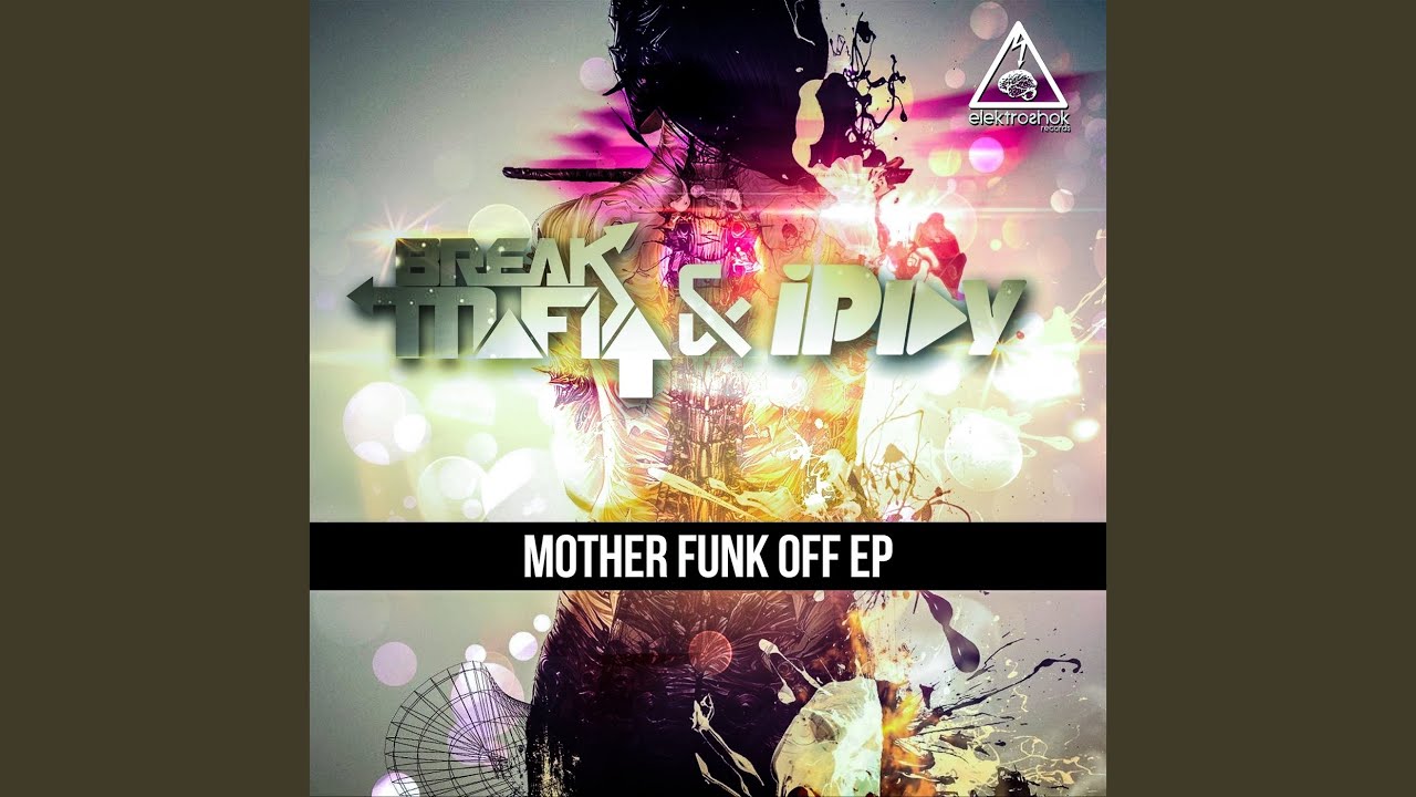 Mother Funk Off (Original Mix) - YouTube