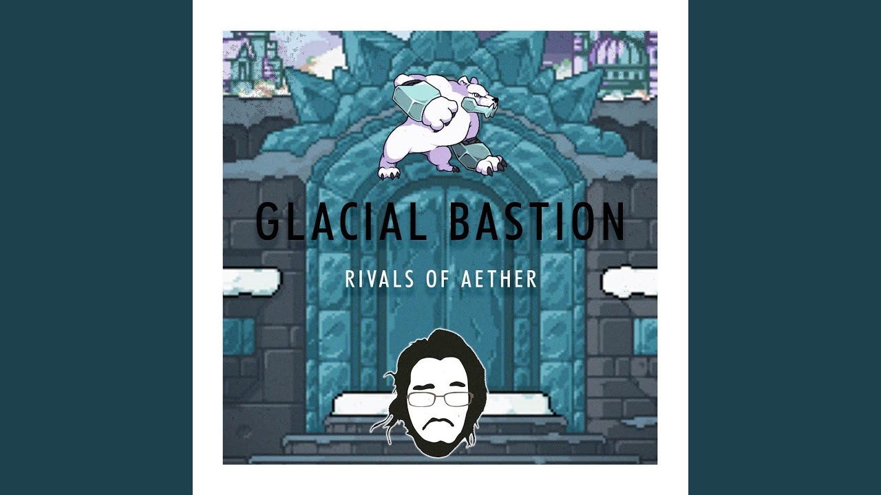 Glacial Bastion (From "Rivals Of Aether") - YouTube