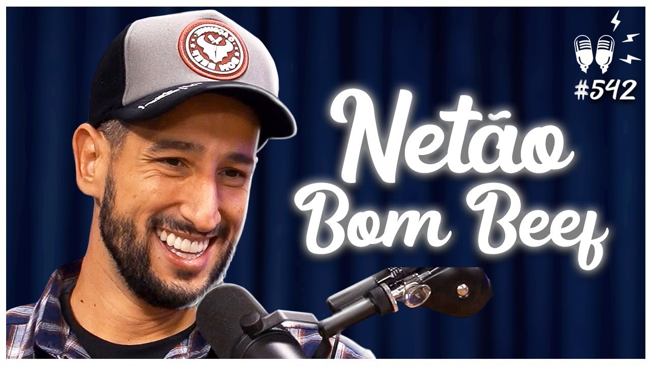 NETÃO BOM BEEF - Flow Podcast #542 - YouTube