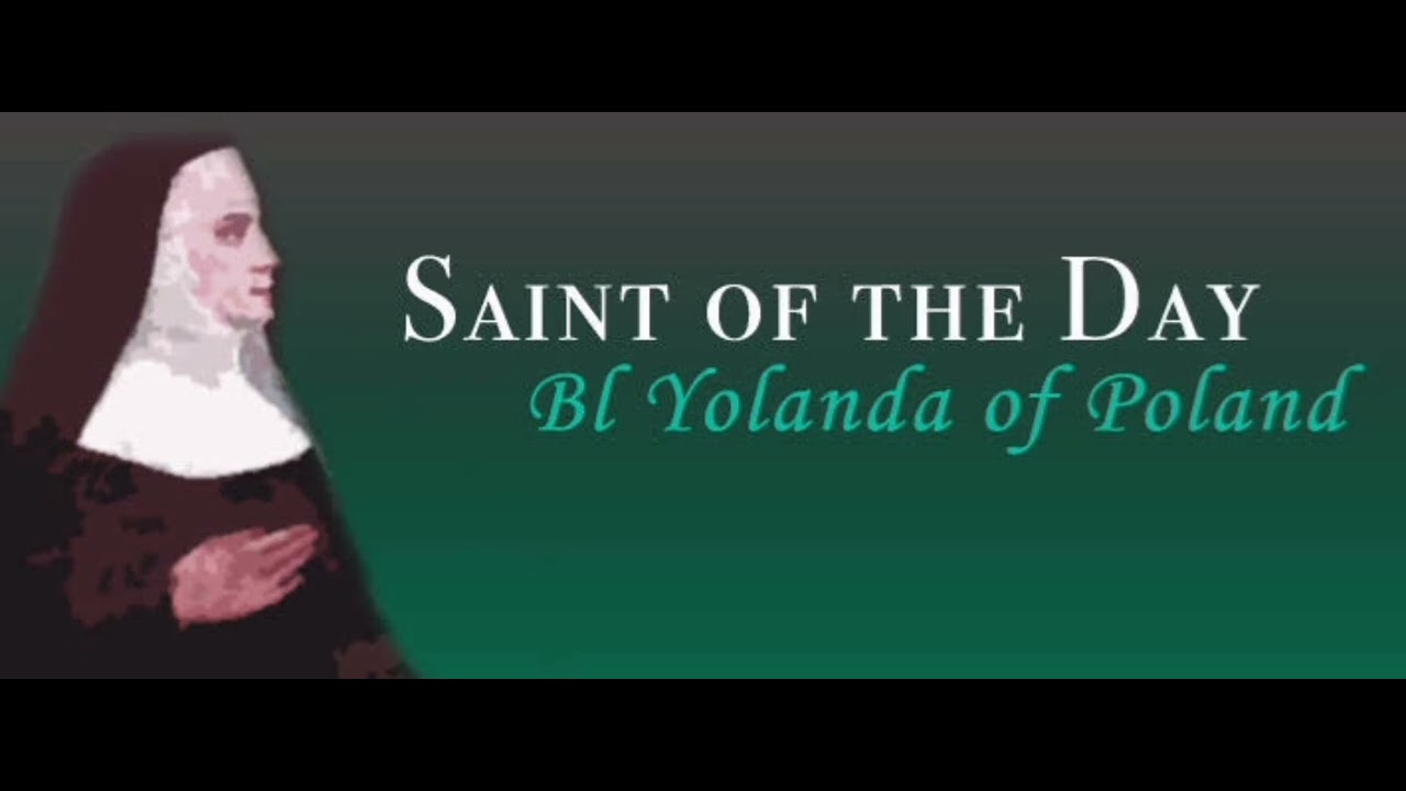 JUNE 12TH (BLESSED JOLENTA OF POLAND) - YouTube