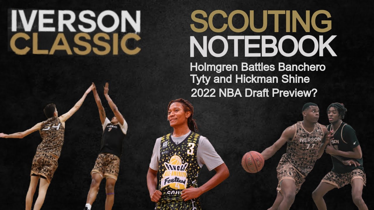 Scouting the Iverson Classic: Holmgren vs. Banchero, Tyrese Hunter ...