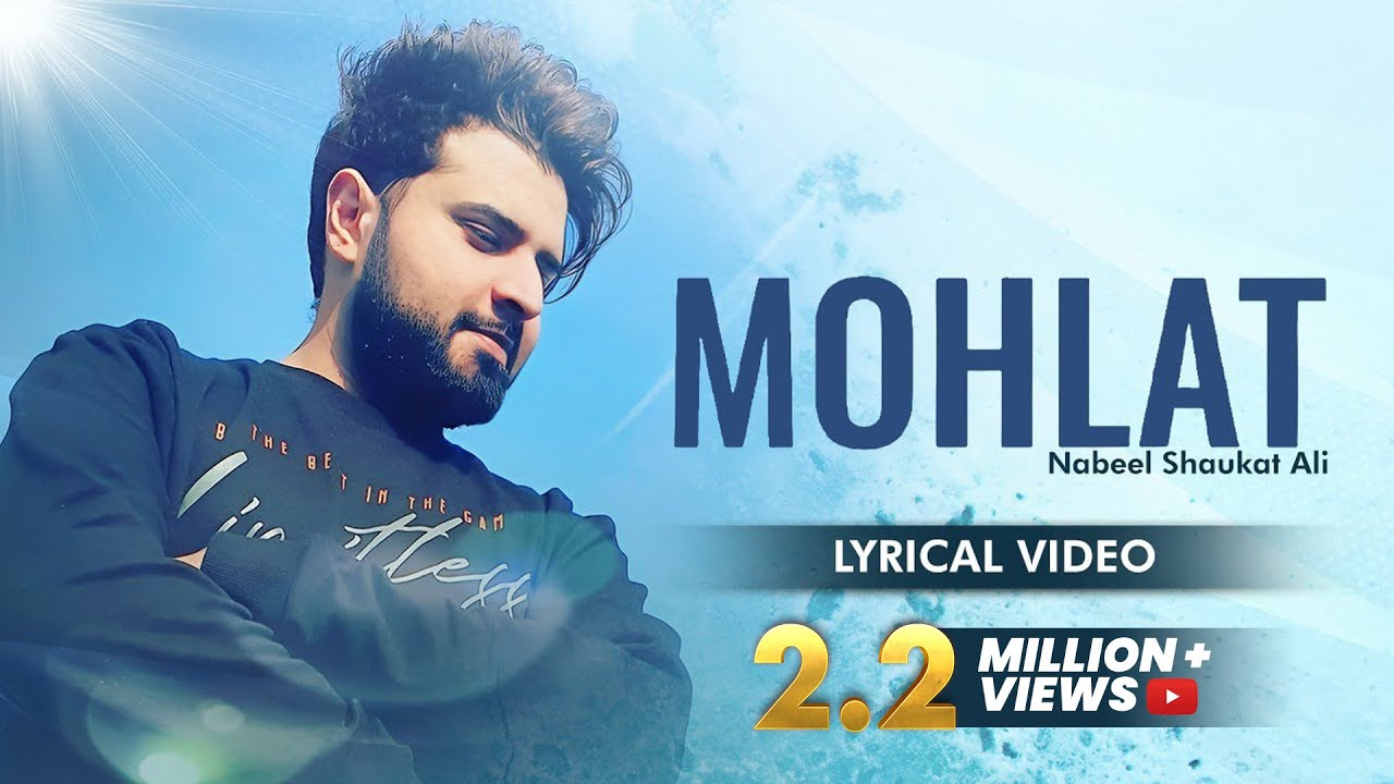 Mohlat OST | Nabeel Shaukat Ali | Lyrical Video - YouTube