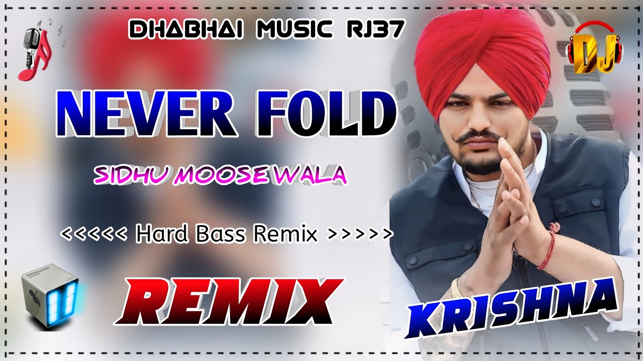 NEVER FOLD : Sidhu Moose Wala | Dj Remix Song Sunny Malton | SOE ...