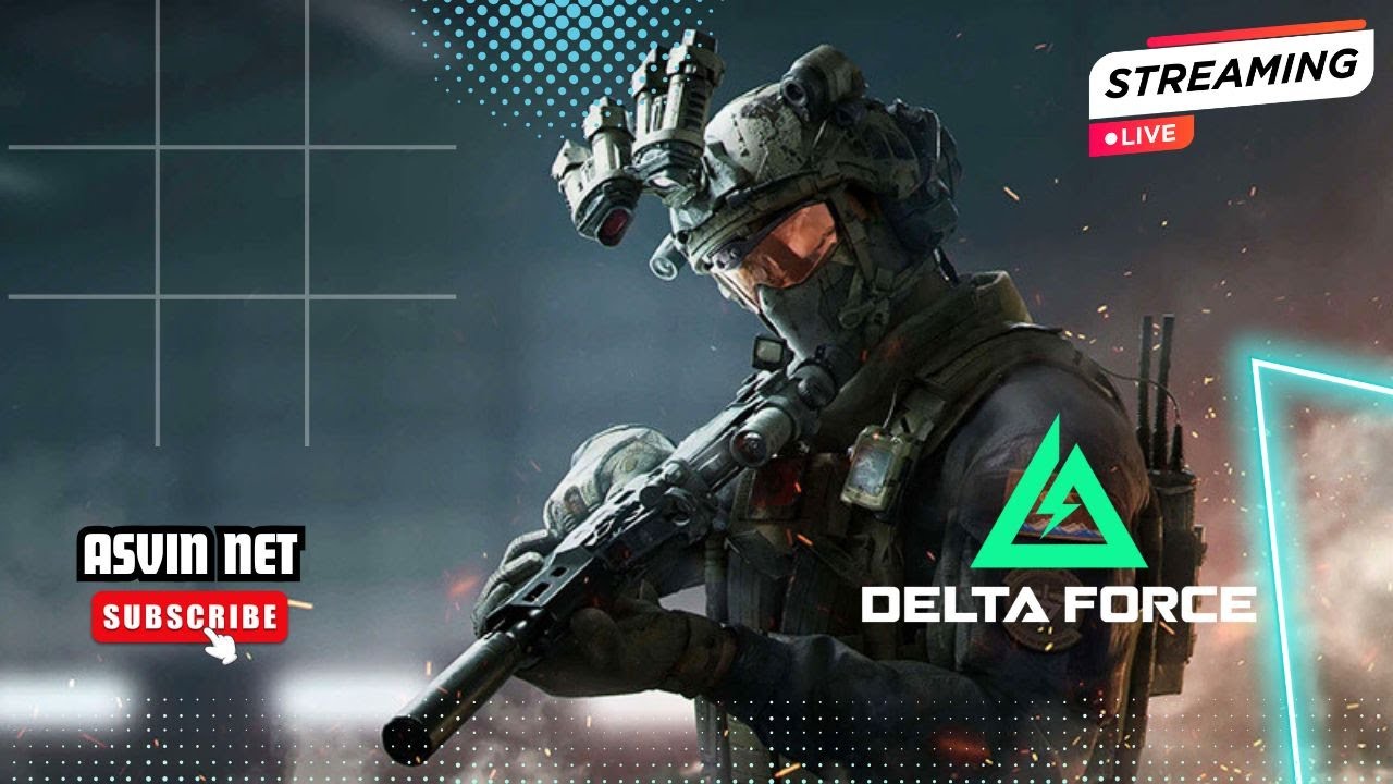 Upgrade Senjata - Delta Force Live Stream #deltaforce #live #asvinnet # ...