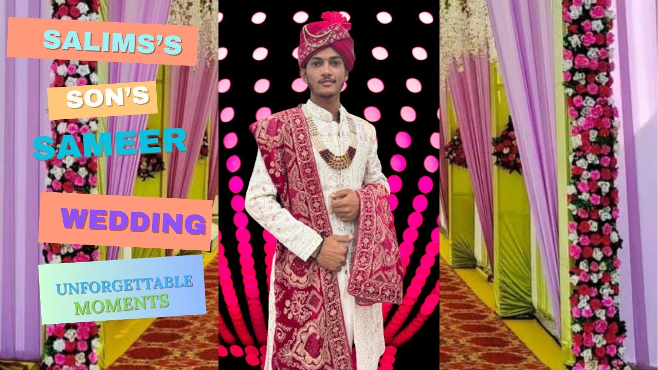 💖 Salim’s Son Sameer’s Beautiful Wedding | Unforgettable Moments in Anand, Gujarat💍🎉1 - YouTube